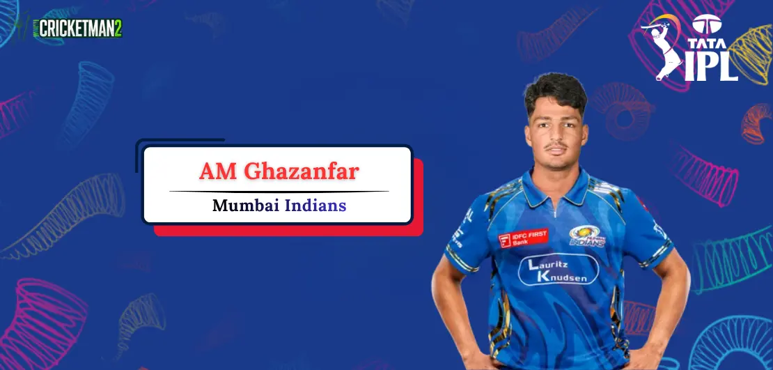 AM Ghazanfar IPL 2026 Price, Team, Career Stats, Records & Full Profile
