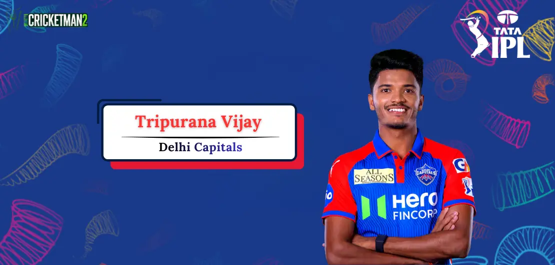 Tripurana Vijay IPL 2026 Price, Team, Career Stats, Records & Full Profile
